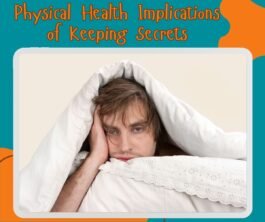 How Keeping Secrets Can Impact Your Mental Health - Ideas24